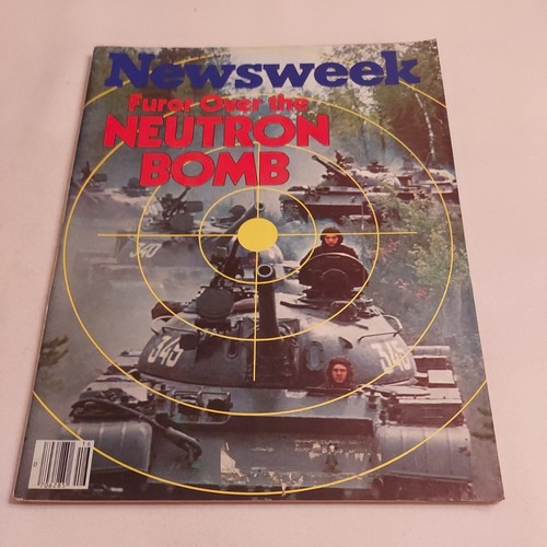 1978 April 17, NEWSWEEK Magazine, Furor Over The Neutron Bomb | eBay