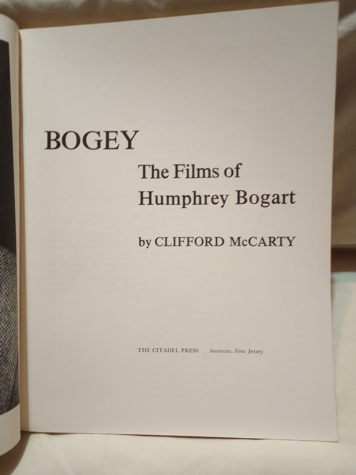 Bogey: Films of Humphrey Bogart (Film Books) by Clifford McCarty, 1973 ...