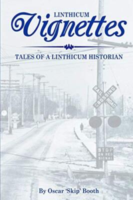Linthicum Vignettes: Tales of a Linthicum Historian 9781312682658| eBay