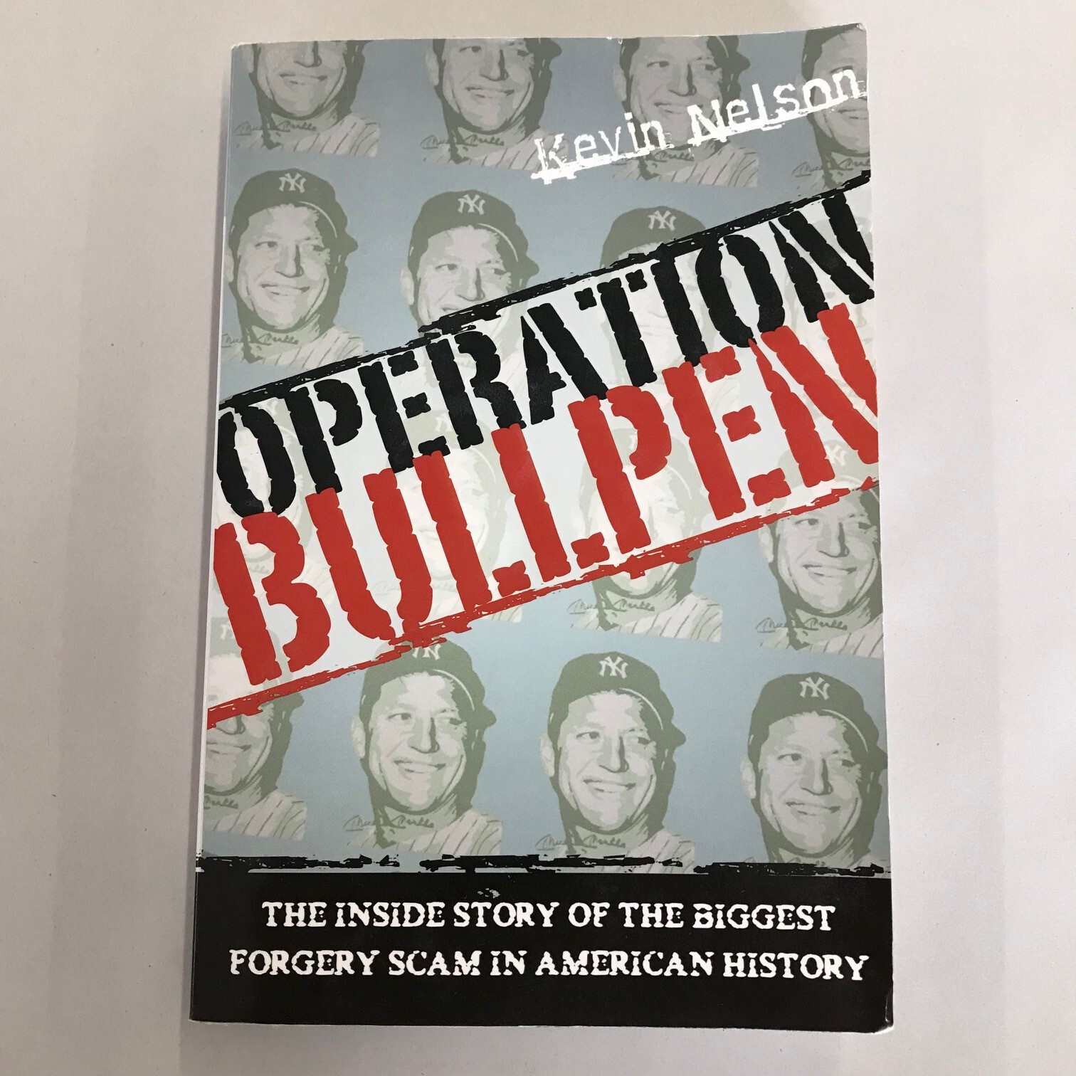 Book Operation Bullpen Inside Story Biggest Forgery Scam Nelson Signed ...