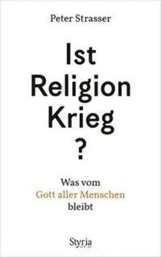 Peter Strasser | Ist Religion Krieg? | Buch | Deutsch (2018) | 192 S ...
