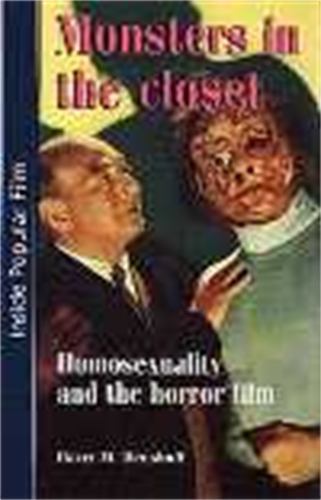 Monsters in the closet: Homosexuality and the Horror Film (Inside ...