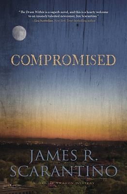 Compromised by James R. Scarantino (2017, Trade Paperback) for sale ...