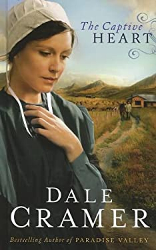 The Daughters of Caleb Bender Ser.: The Captive Heart by Dale Cramer ...