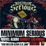 MINIMUM SERIOUS - Goodbye California - CD Album | eBay