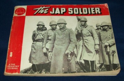 ORIGINAL WW2 1943 1st EDITION INFANTRY JOURNAL BOOK "THE JAP SOLDIER ...