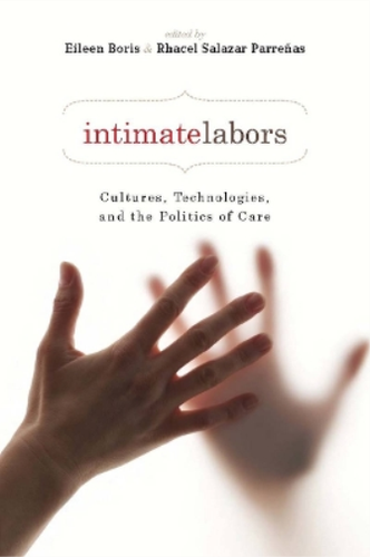 Eileen Boris Intimate Labors (Poche) 9780804761932 | eBay