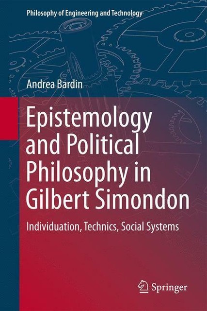 Epistemology and Political Philosophy in Gilbert Simondon von Andrea ...