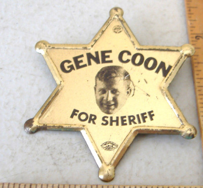 GENE COON FOR SHERIFF ~ VINTAGE BADGE PIN | eBay