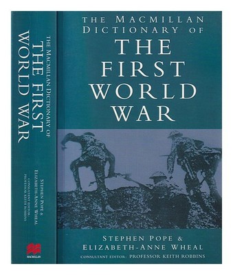 POPA, STEPHEN Il dizionario Macmillan della prima guerra mondiale / di ...