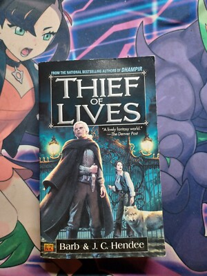 Noble Dead Ser.: Thief of Lives by J. C. Hendee and Barb Hendee (2004 ...