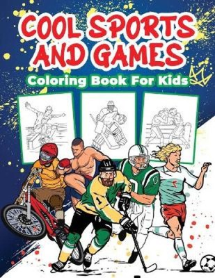 Cool Sports and Games Coloring Book for Kids: Great Sports Activity ...