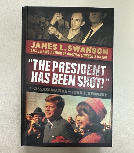 “The President Has Been Shot!”: The Assassination of John F. Kennedy ...