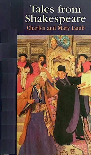 Tales from Shakespeare: Childrens Classics by Lamb, Charles; Lamb, Mary ...
