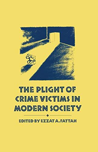 The Plight of Crime Victims in Modern Society 9781349200856| eBay