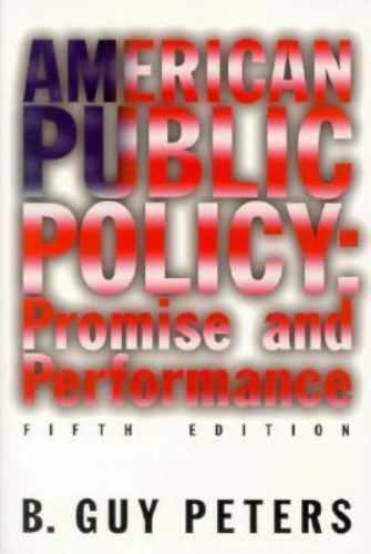 American Politics Ser.: American Public Policy : Promise and ...
