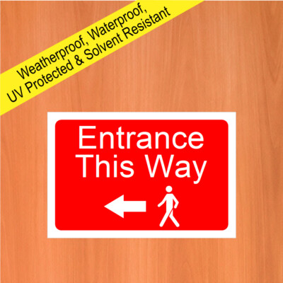 Pedestrian entrance this way with left arrow sign 5567 Custom made ...