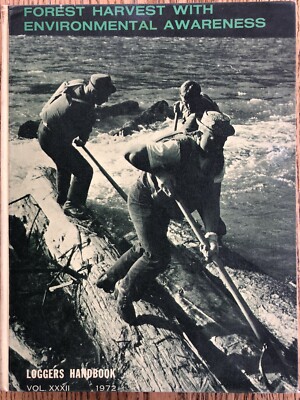 Loggers Handbook Vol XXXII 1972 Forest Health With Environmental ...