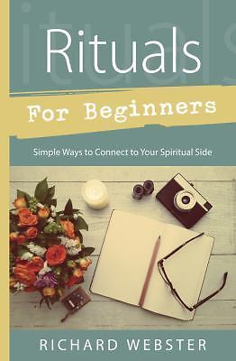 Rituals for Beginners: Simple Ways to Connect to Your Spiritual Side ...