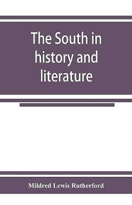 The South in history and literature: a hand-book of southern authors ...