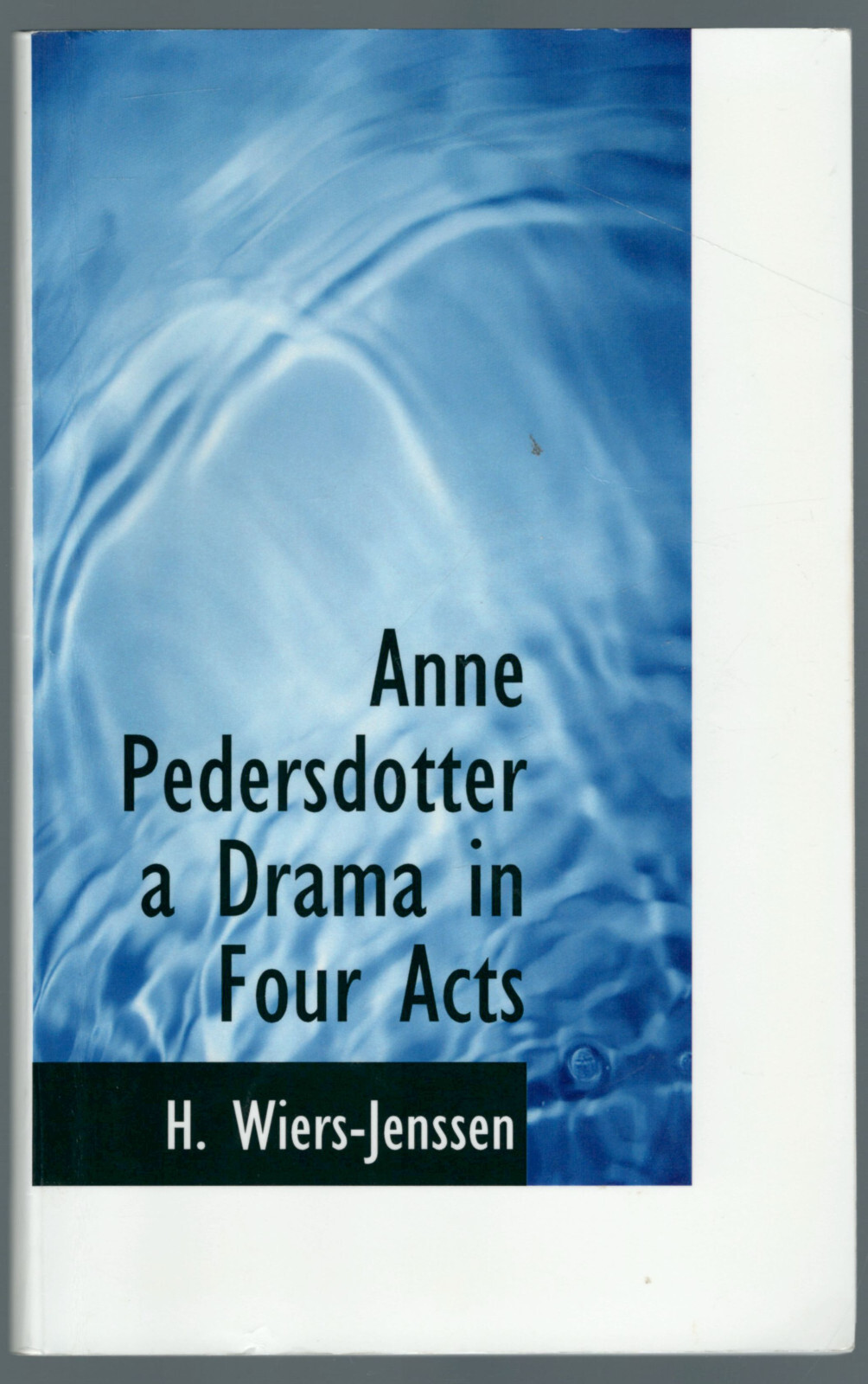Anne Pedersdotter: A Drama in Four Acts by H. Wiers-Jenssen | eBay