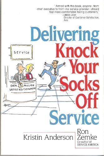 Delivering Knock Your Socks Off Service (Knock Your Socks Off Se ...