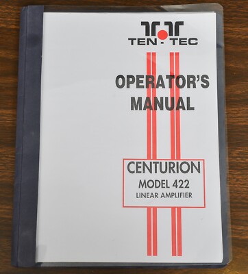 FACTORY OPERATORS MANUAL: TEN-TEC 422 CENTURION LINEAR AMPLIFIER | eBay