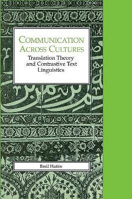 Communication Across Cultures: Translation Theory and Contrastive Text ...