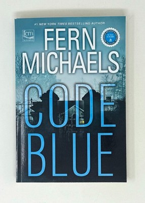 Code Blue Fern Michaels Sisterhood Series Advance Readers Edition ...