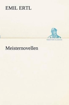 Meisternovellen by Emil Ertl (German) Paperback Book 9783847238225| eBay