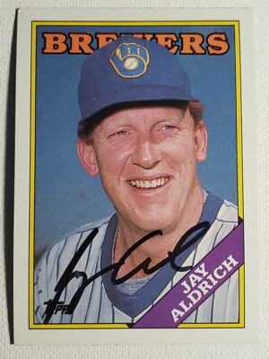 1988 Topps Jay Aldrich Autograph Card Brewers, Braves, Orioles Auto ...