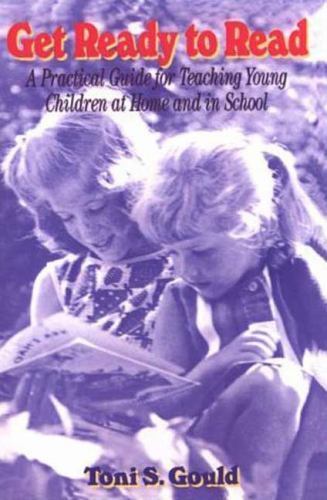 Get Ready to Read: A Practical Guide for Teaching Young Children at ...