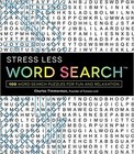 Stress Less Word Search: 100 Word Search Puzzles for Fun and Relaxation ...
