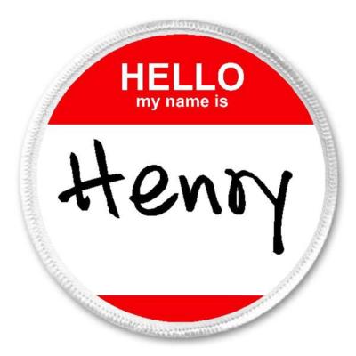 Hello My Name Is Henry - 3" Sew / Iron On Patch Badge Tag Label ...