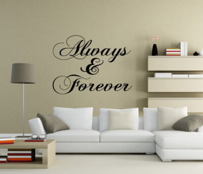 Always And Forever Wall Stickers Wall Art Decals Quote Home Decor UK ...