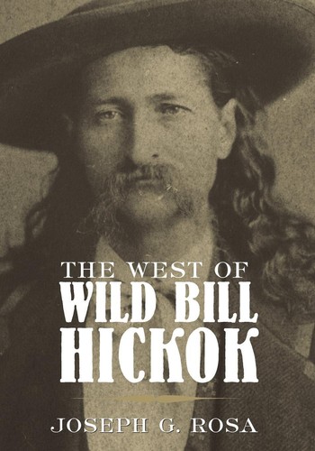 Joseph G. Rosa | West of Wild Bill Hickok | Taschenbuch | Englisch ...