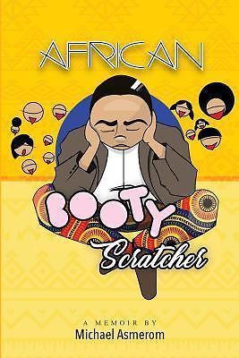 African Booty Scratcher by Michael Asmerom (2017, Trade Paperback) for ...