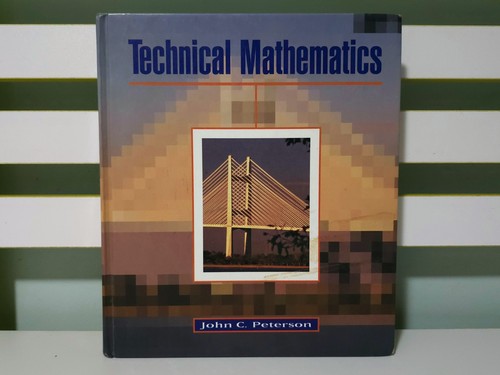 Technical Mathematics! 1994 HC Delmar Publishers Book by John C ...