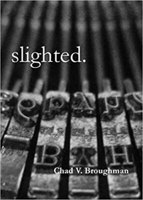 slighted. Paperback –2022 by Chad V Broughman 9781955521062| eBay