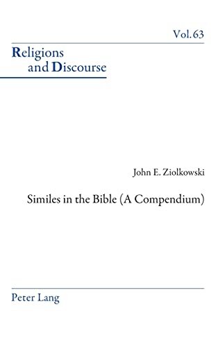 John E. Ziolkowski Similes in the Bible (A Compendium) (Hardback) (UK ...
