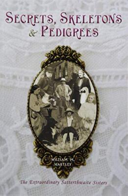 Secrets, skeletons and pedigrees: The extraordinary Satterthwait | eBay