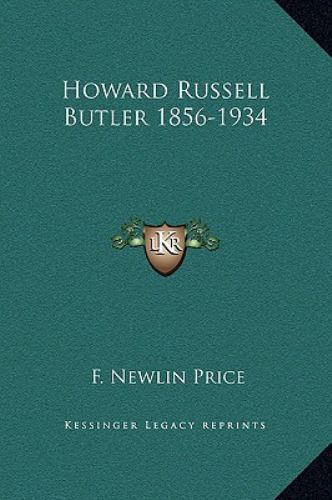 Howard Russell Butler 1856-1934 by F. Newlin Price (2010, Hardcover ...