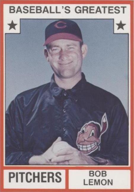 1982 TCMA Baseball's Greatest - Pitchers Bob Lemon #1982-2 White Back ...
