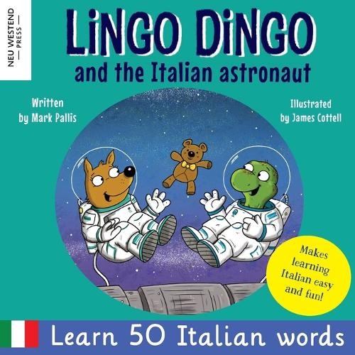 Mark Pallis Lingo Dingo and the Italian astronaut (Paperback) (UK ...