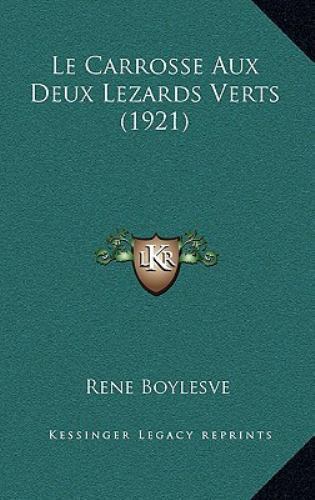 Carrosse Aux Deux Lezards Verts by Rene Boylesve (2010, Trade Paperback ...