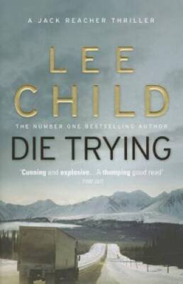 Die Trying (Jack Reacher) - Paperback By Child, Lee - VERY GOOD | eBay