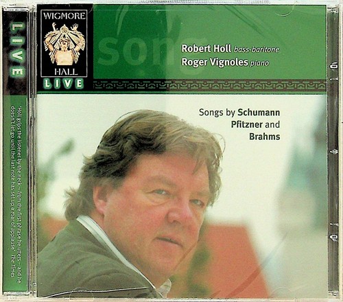 ROBERT HOLL/VIGNOLES- Schumann/Brahms/Pfitzner- Liederkreis/Songs Live ...