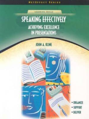 Speaking Effectively: Achieving Excellence in Presentations (NetEffect ...