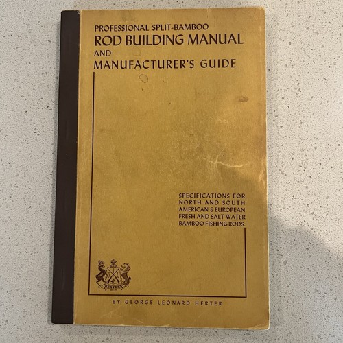 Professional Split-bamboo Rod Building Manual & Mfctr Guide - Rare 1947 ...