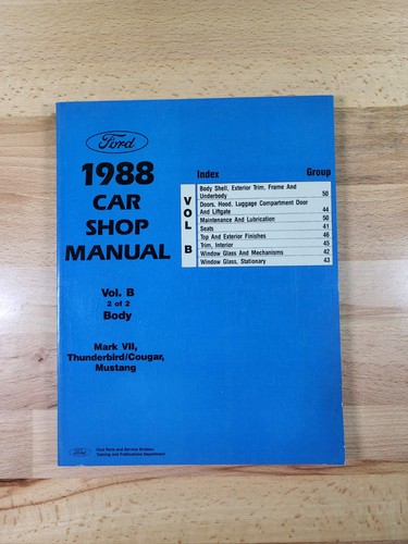 1988 Ford Car Shop Manual Vol. B Body Cougar, Thunderbird, Mustang ...
